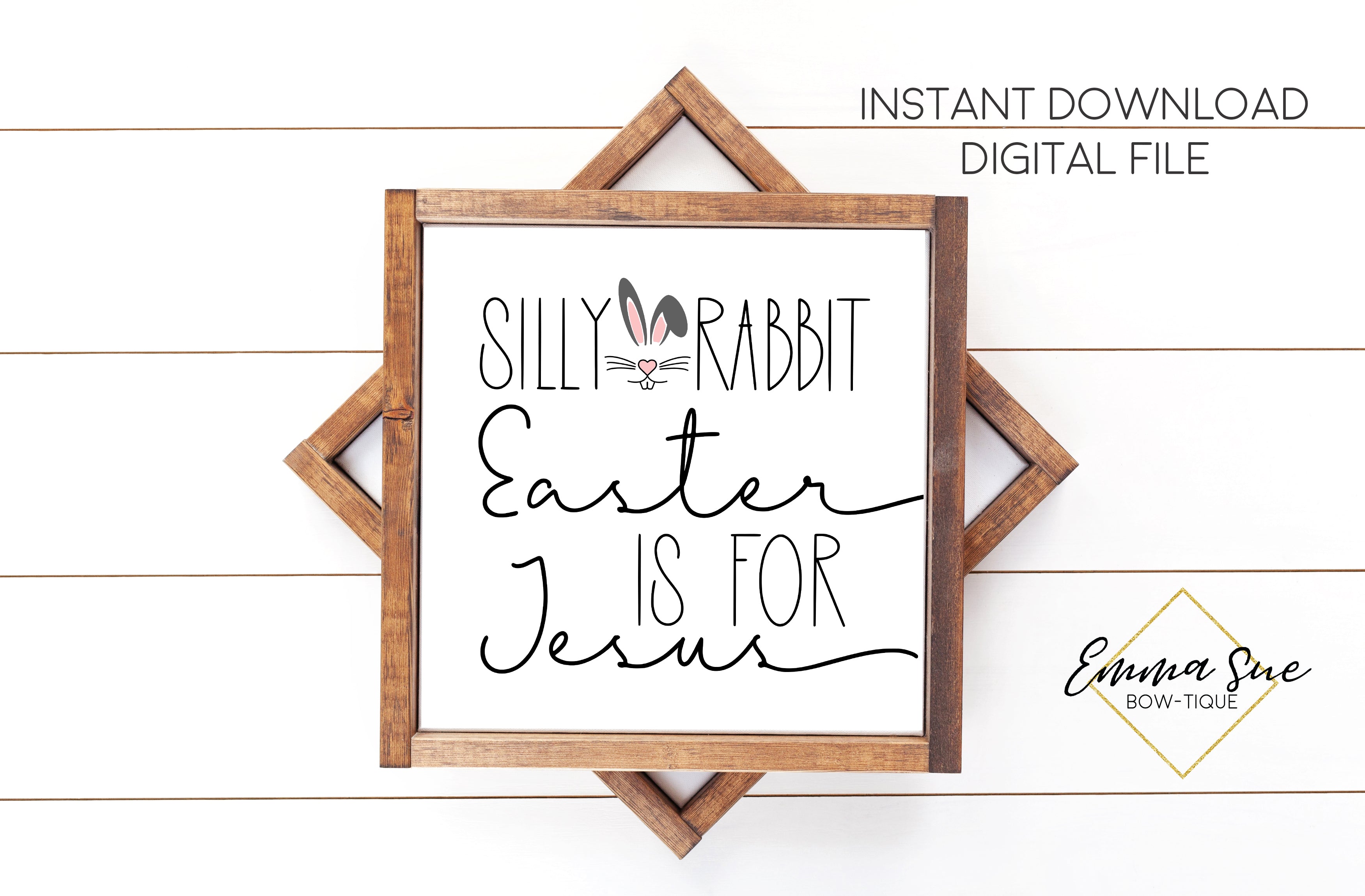 Silly Rabbit Easter is for Jesus - Easter Decor Printable Sign Farmhou ...