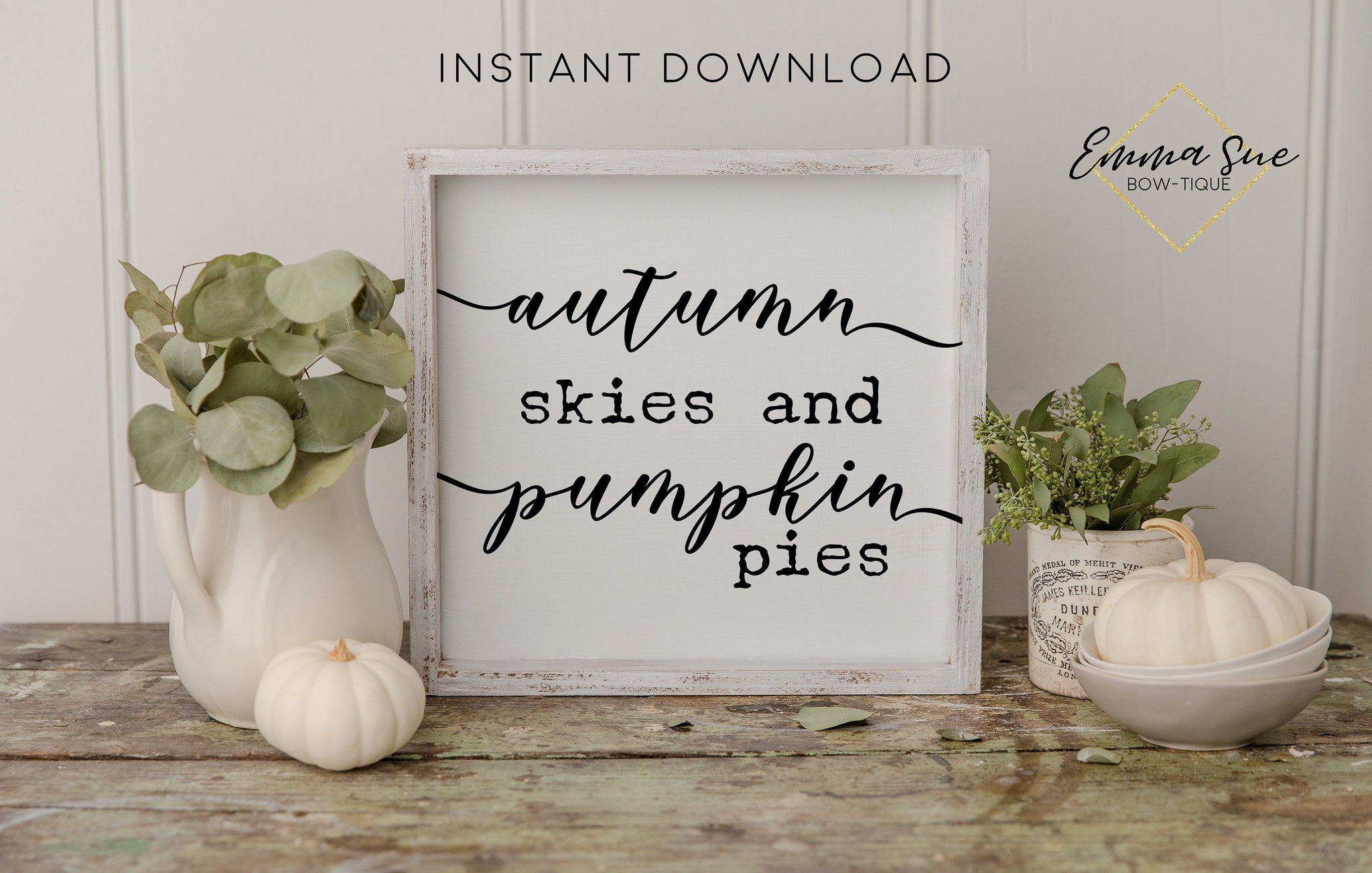 Autumn skies and pumpkin pies - Fall Autumn Decor Printable Sign Farmh ...