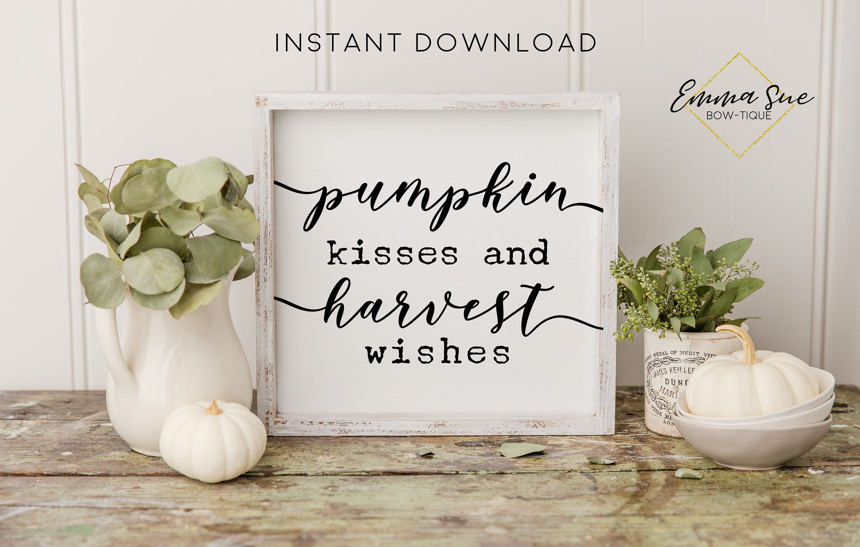 Pumpkin kisses and harvest wishes - Fall Autumn Decor Printable Sign F ...