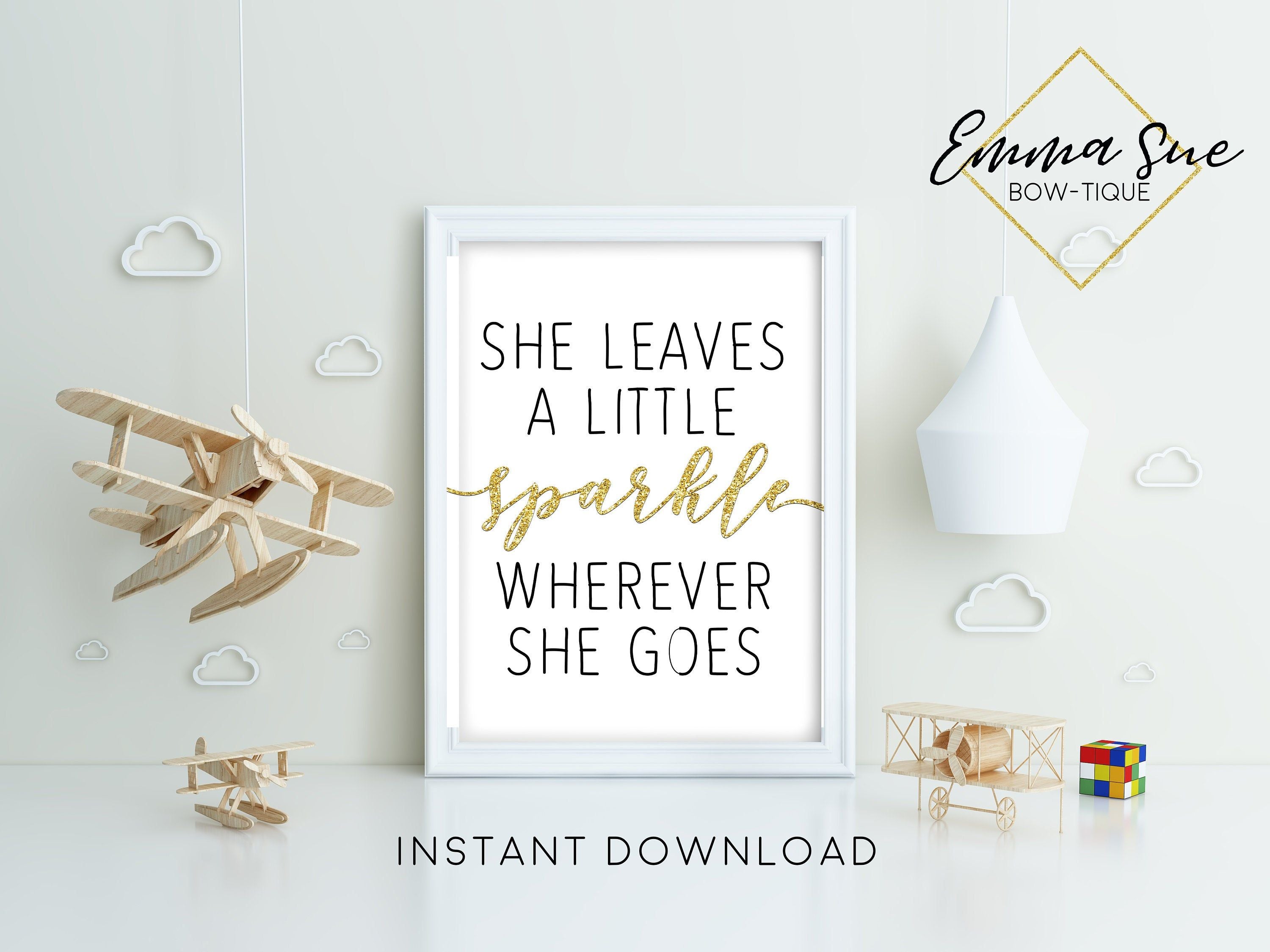 She leaves a little sparkle wherever she goes - Kid's room Wall Art Pr ...