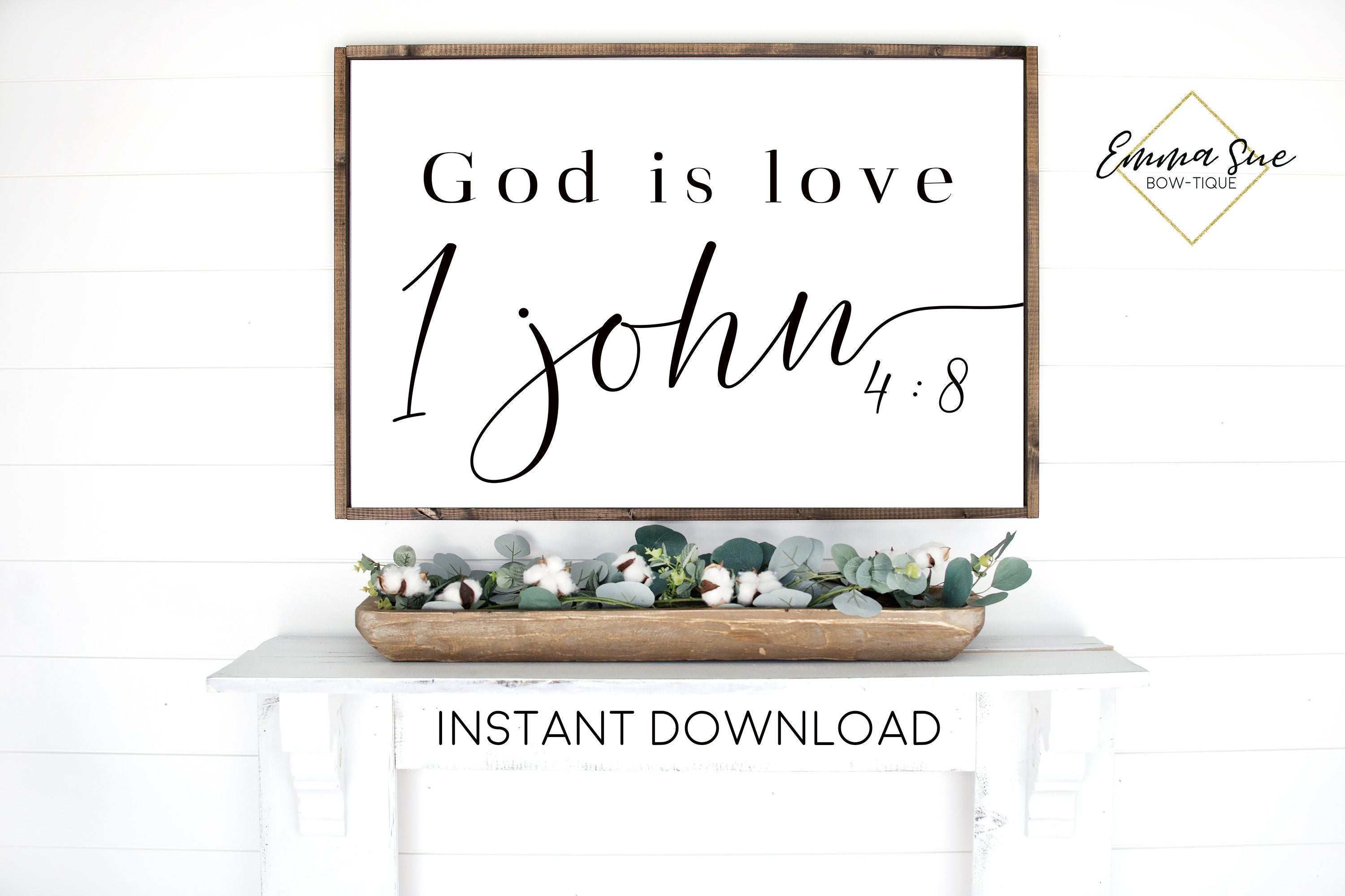 God is Love 1 John 4:8 Love Bible Verse Scripture Farmhouse Printable ...