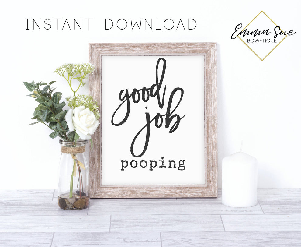 Good job pooping Farmhouse Funny Bathroom Wall Art Printable Instant D ...