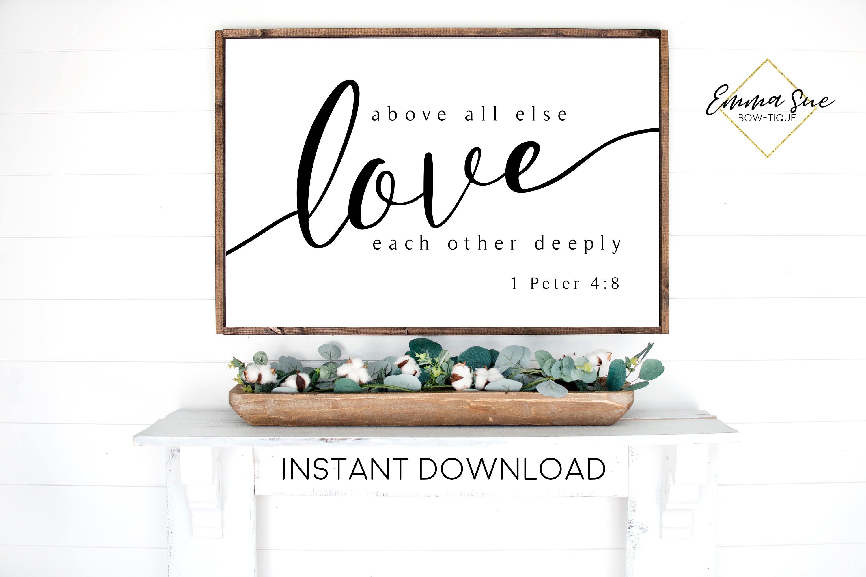 Above all else Love each other deeply - 1 Peter 4:8 Bible Verse Printa ...