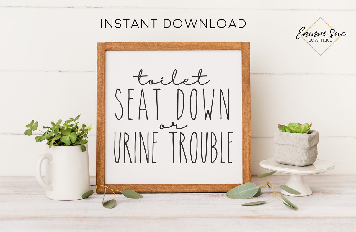Toilet Seat Down or Urine Trouble Sign - Farmhouse Bathroom Art Digita ...